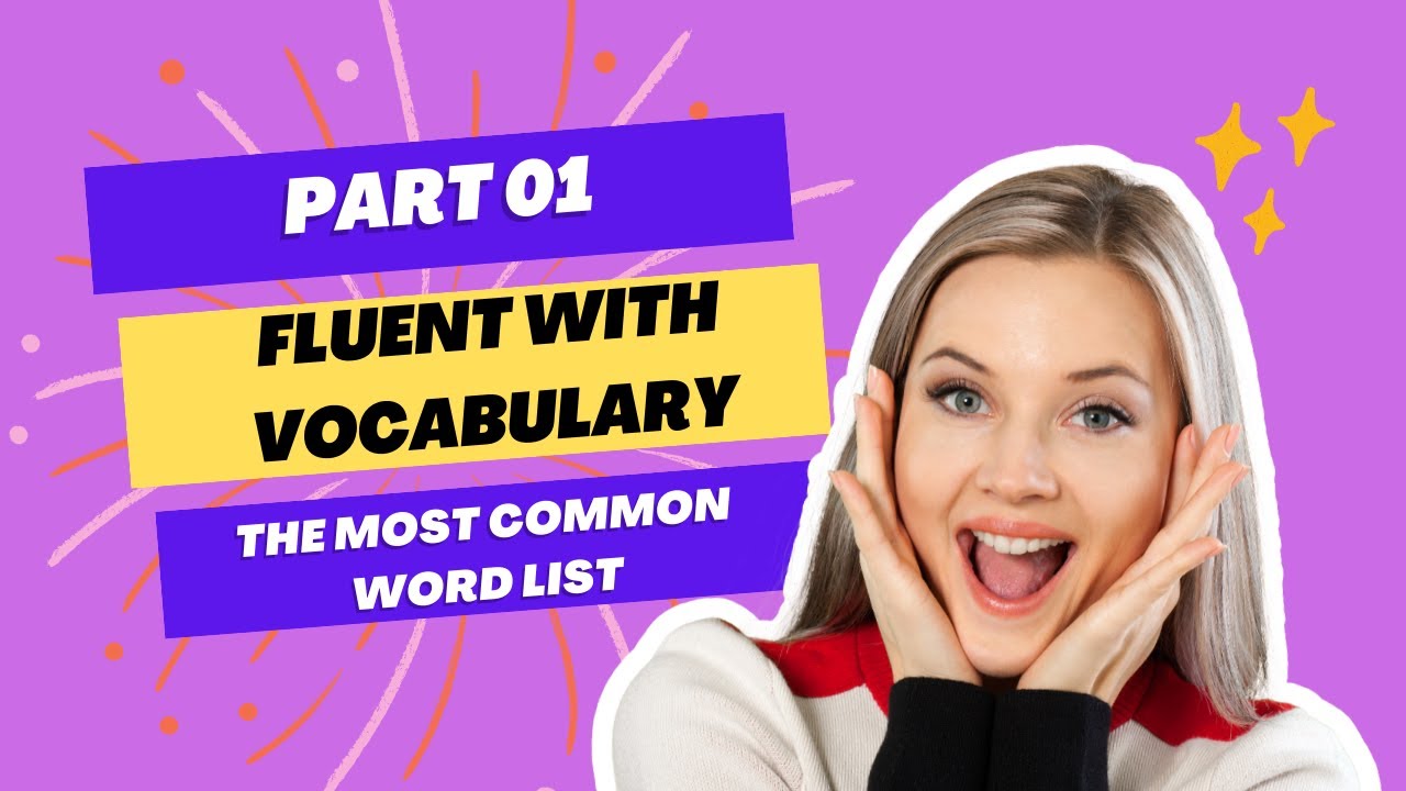 Fluent With Vocabulary Part 01 YouTube fluent-with-vocabulary-part-01-youtube