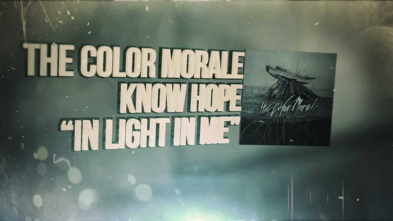 The Color Morale - In Light In Me - YouTube