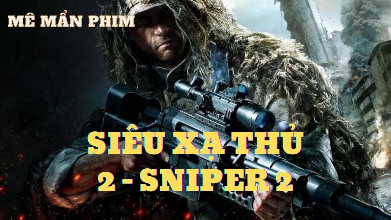 [Review Phim] Lính Bắn Tỉa 2 | Sniper 2 - YouTube