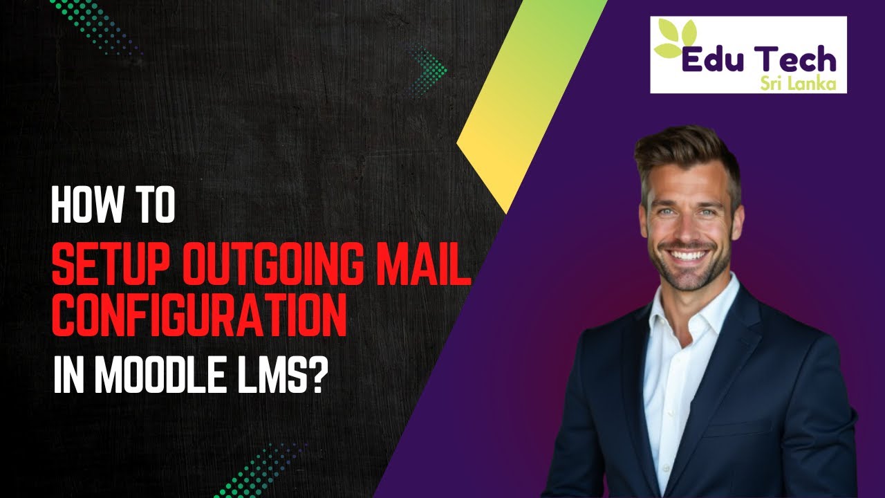 How to setup Outgoing Mail Configuration in Moodle LMS? - YouTube