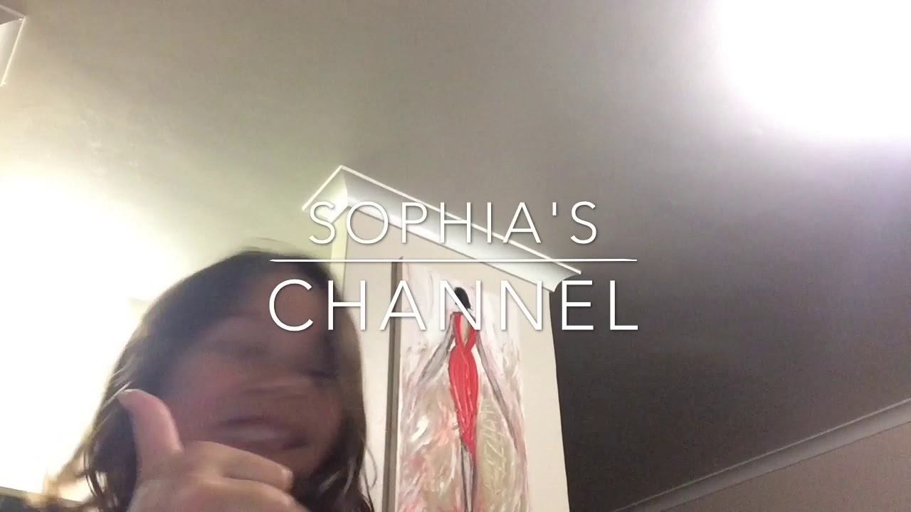 Welcome to Sophia's channel - YouTube