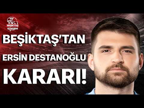Beşiktaş'tan Yönetimi Kararını Verdi! Ersin Destanoğlu İle Sözleşme Uzatılacak Mı? #beşiktaş