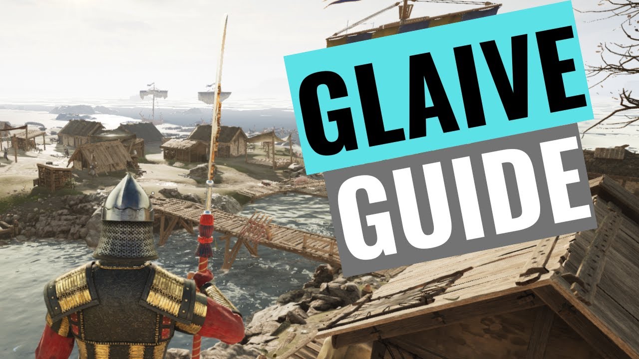 Chivalry 2 - Glaive Guide + Tips & Tricks - YouTube