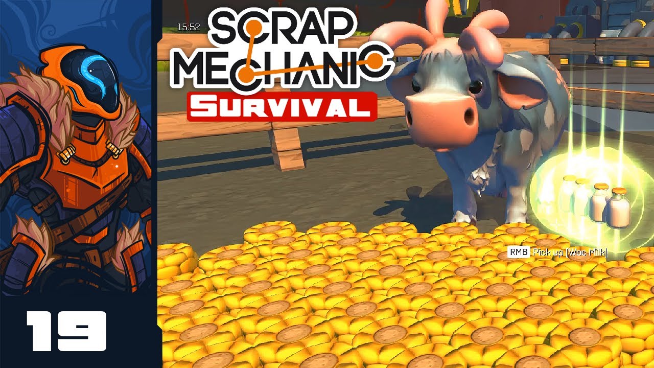 Disregard Fine Foods, Drink More Woc Milk - Let's Play Scrap Mechanic ...