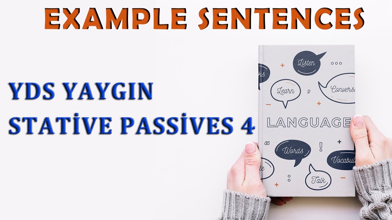 EXAMPLE SENTENCES - YDS Yaygın Stative Passives 4 -The Cengiz Hoca ...