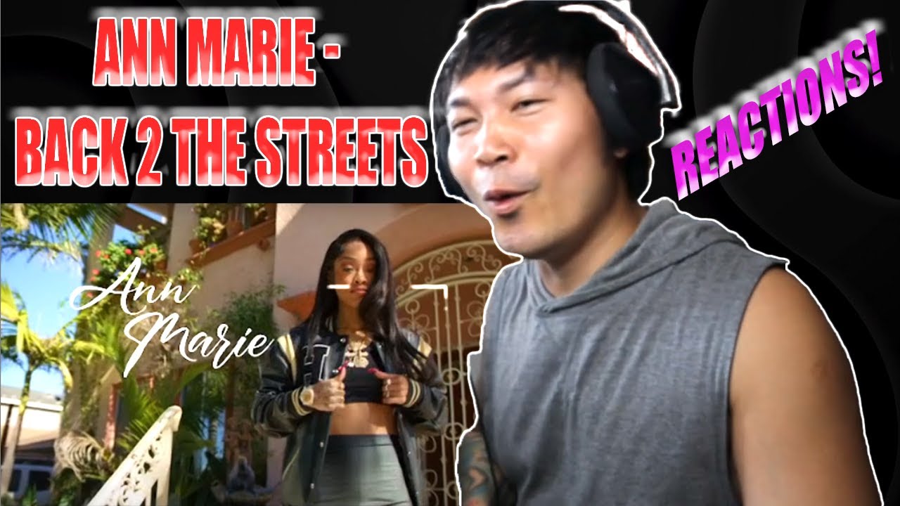 Ann Marie - Back 2 the Streets (Lame Reactions!) - YouTube