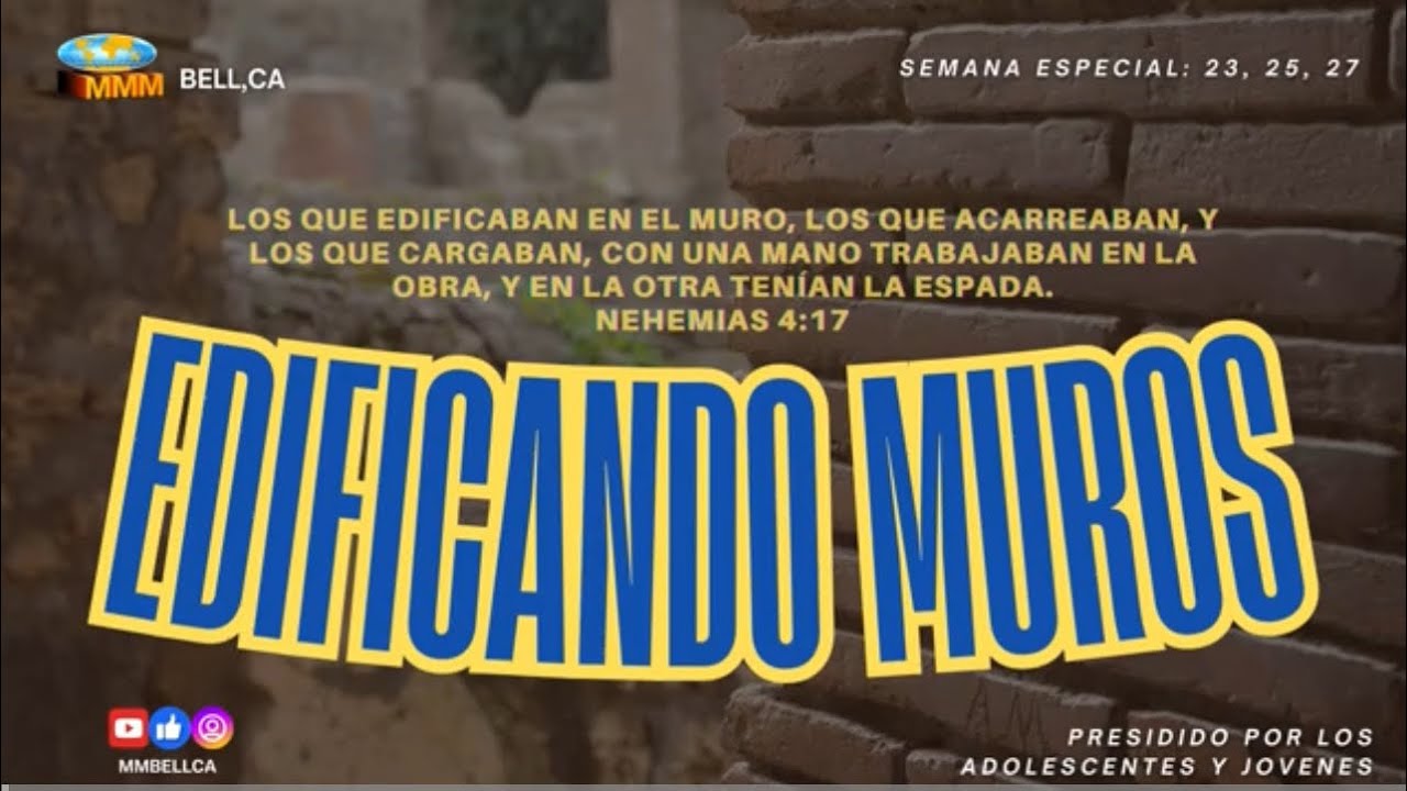 2ndo Servicio de Semana Especial “Edificando Muros” | MMM Bell CA | Octubre 25, 2024 - YouTube