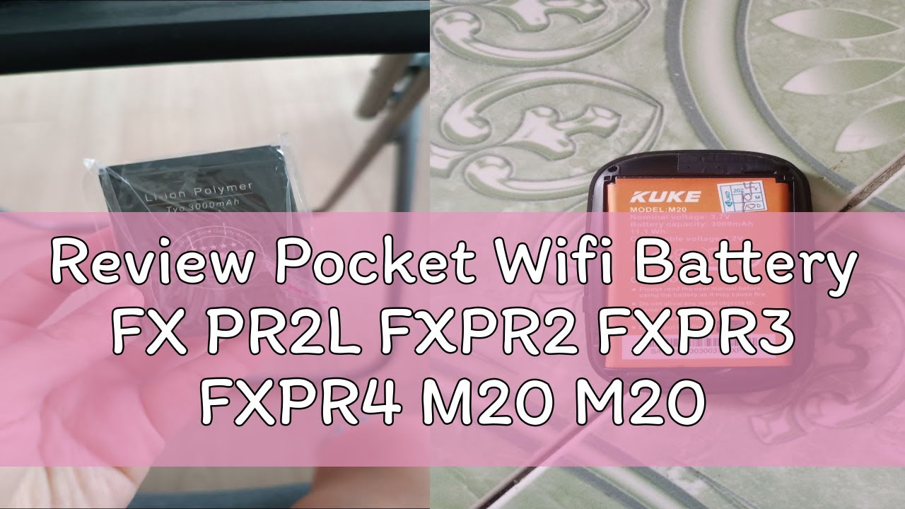 Review Pocket Wifi Battery FX PR2L FXPR2 FXPR3 FXPR4 M20 M20H M022 M028 ...