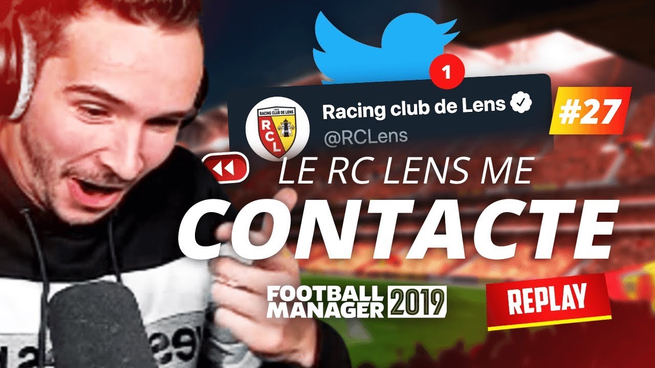 Lens me contacte IRL ! (Football Manager) #27 - YouTube