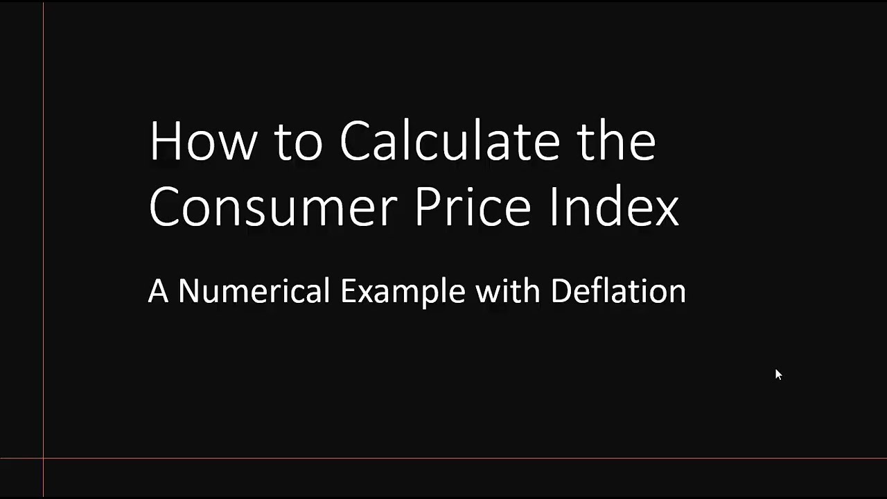 How to Calculate the CPI: An Example with Deflation - YouTube