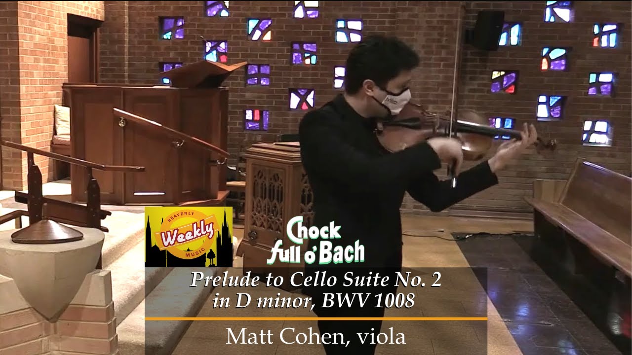 Chock Full O'Bach: Prelude to Cello Suite No. 2 in D minor, BWV 1008 ...