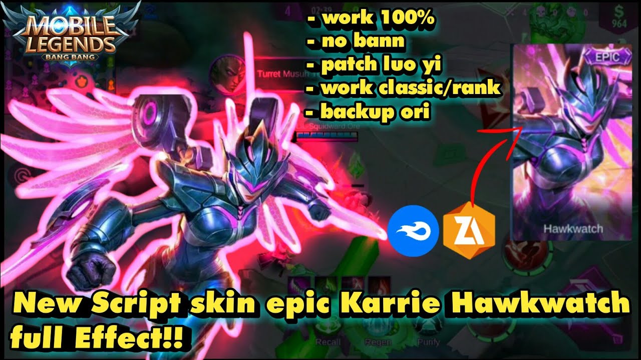 NEW!!! SCRIPT SKIN EPIC KARRIE HAWKWATCH FULL EFFECT !!! Luo yi - YouTube