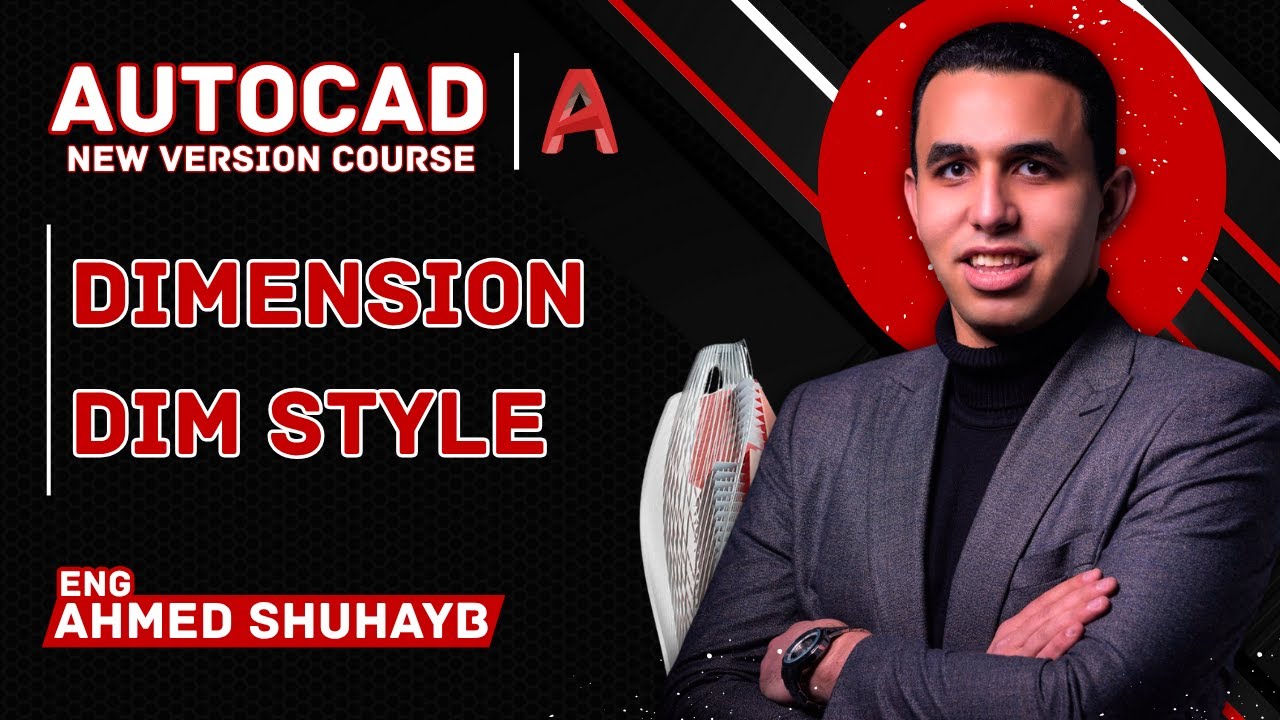 AutoCAD ( New Version ) " Dimension & Dim Style - Session 23 " - Eng ...