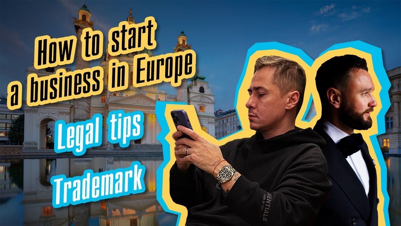 How to Start a Business in Europe. Legal tips and Trademark - YouTube