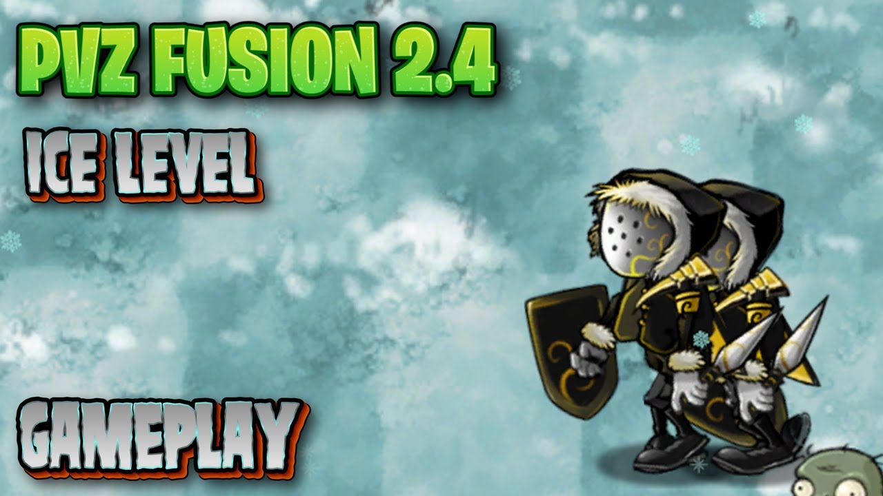 New zombies in the ice level! | PVZ FUSION 2.4 an Ice Level Gameplay ...