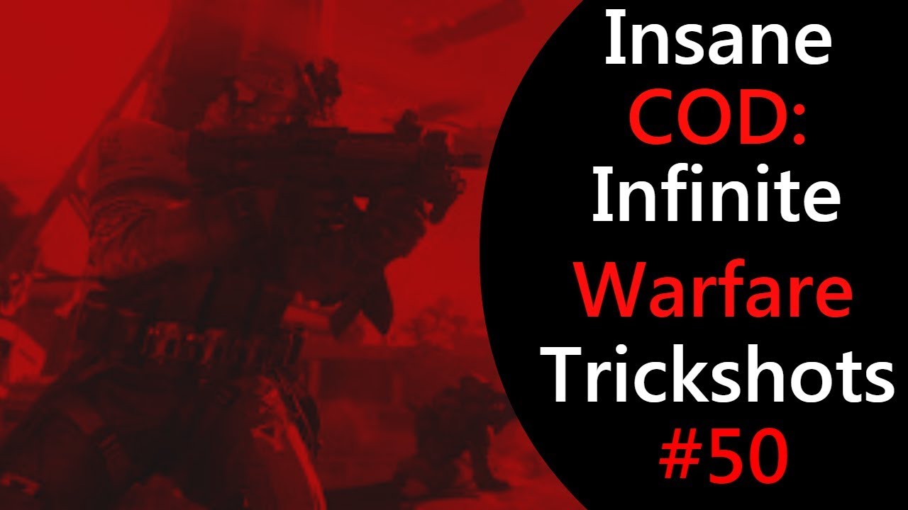 Top 50 Insane Call Of Duty Infinite Warfare Trickshot Montage - YouTube