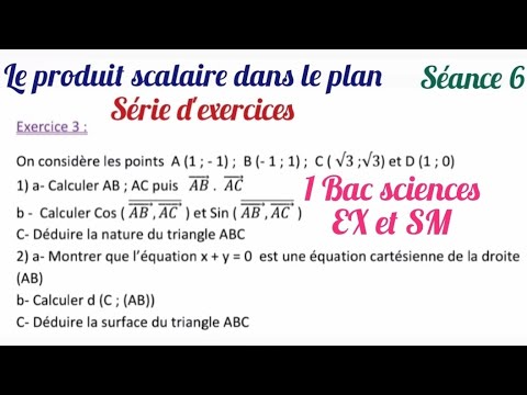 Le produit scalaire. séance 6. 1 Bac. 6الجذاء السلمي. الحصة. série d ...