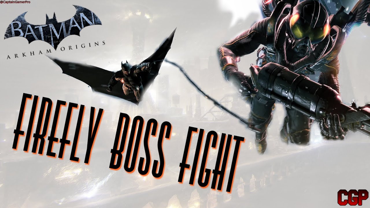Batman Arkham Origins Firefly Boss Fight - Ultrawide PC - #batman # ...