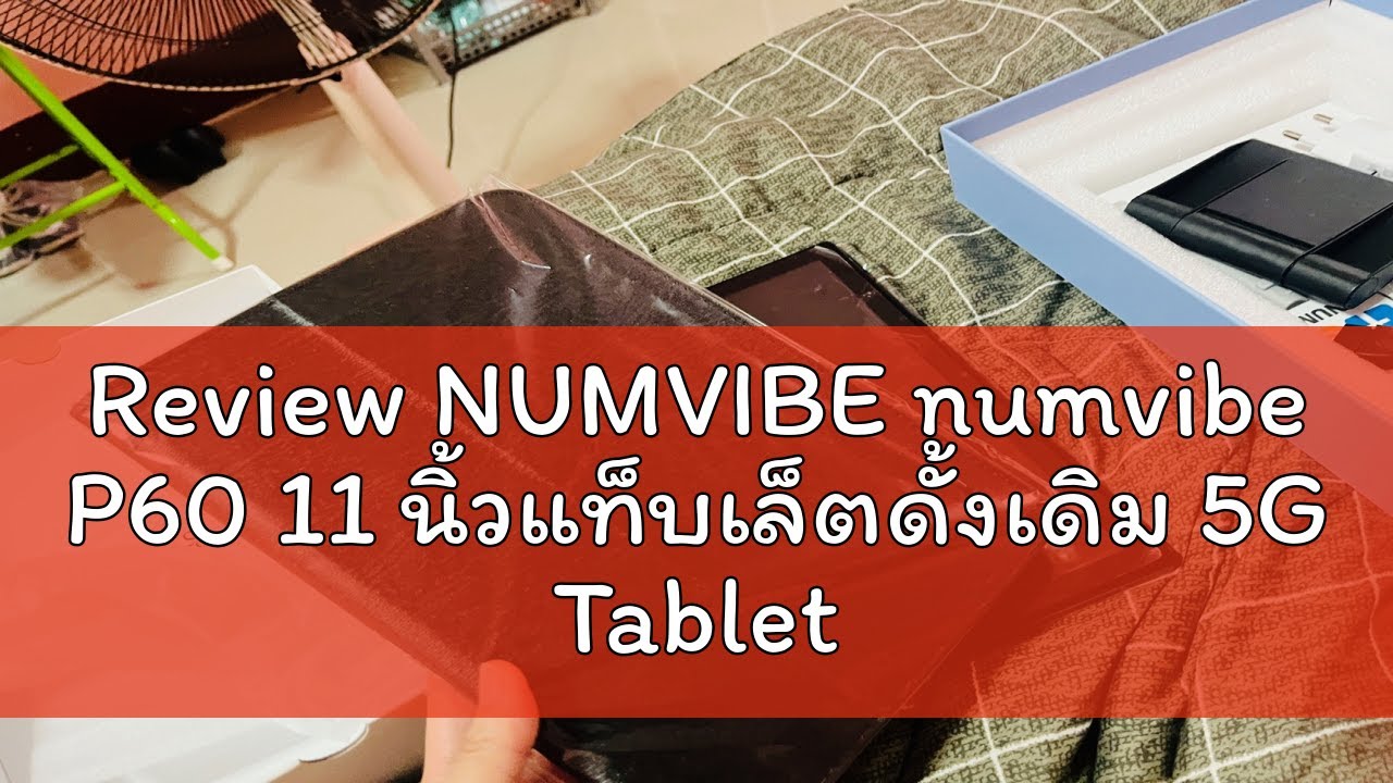 Review NUMVIBE numvibe P60 11 นิ้วแท็บเล็ตดั้งเดิม 5G Tablet RAM 12GB ...