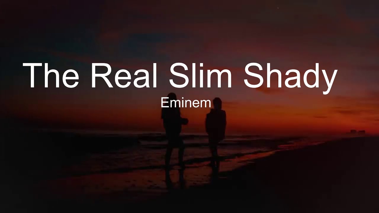 Eminem - The Real Slim Shady Lyrics - YouTube