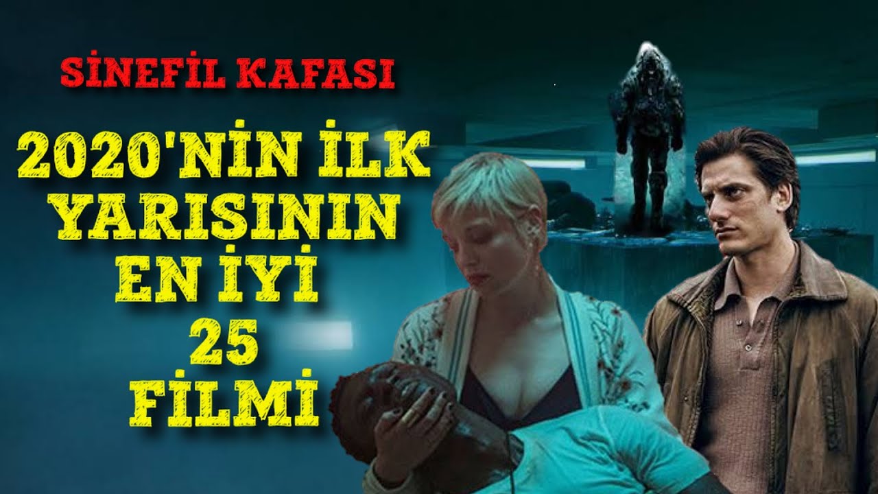 2020'NİN İLK YARISININ EN İYİ 25 FİLMİ - YouTube