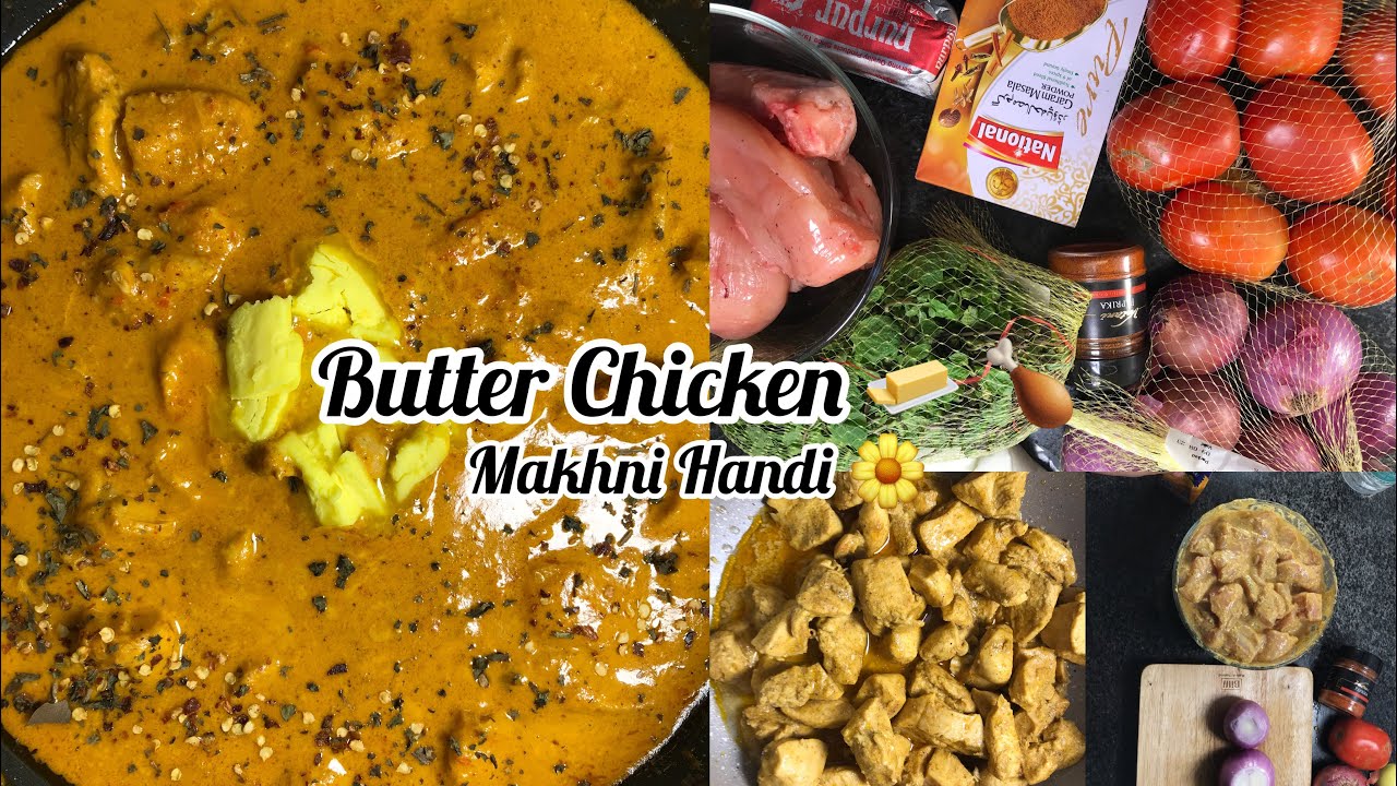 Butter Chicken | Makhni Handi | Creamy Chicken Handi Recipe | Annie the ...