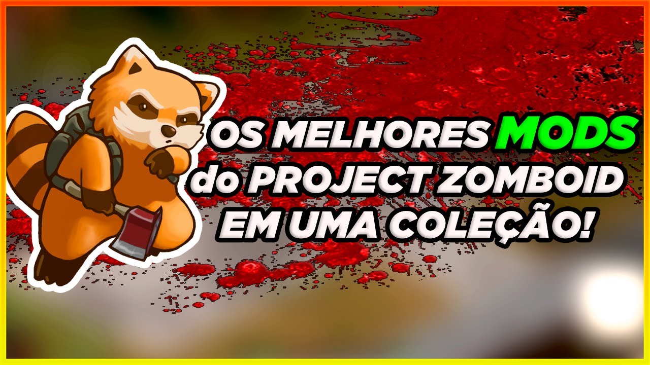 Coleção de +150 Mods OTIMIZADOS para Project Zomboid! - YouTube