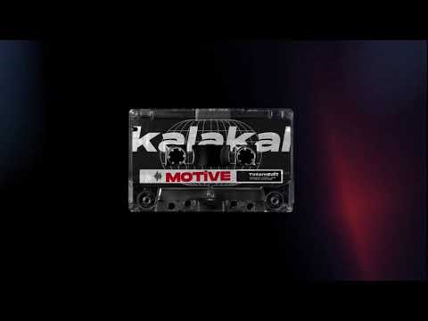 MOTIVE - KALAKAL | Lyrics | Totem Edit