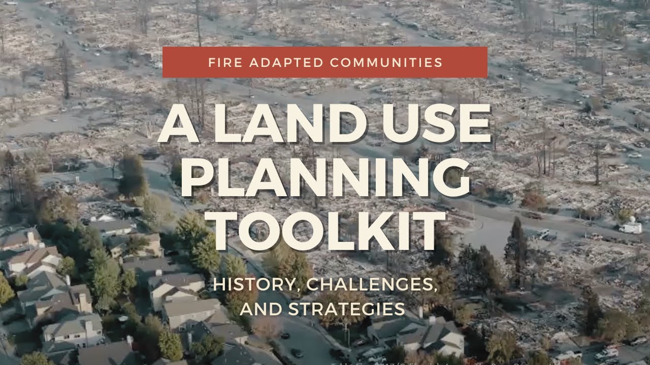 Land Use Planning as a Strategy for Fire Adapted Communities - YouTube