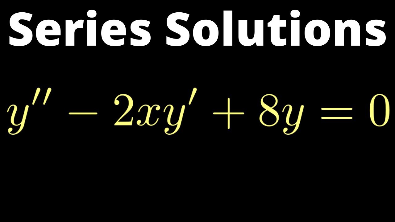Harder Series Solution Differential Equation Y 2xy 8y 0 With