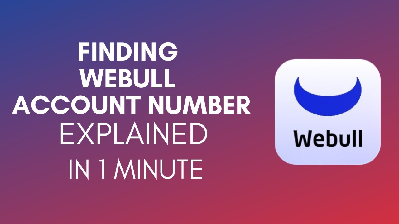 How To Find Webull Account Number? (2024) - YouTube