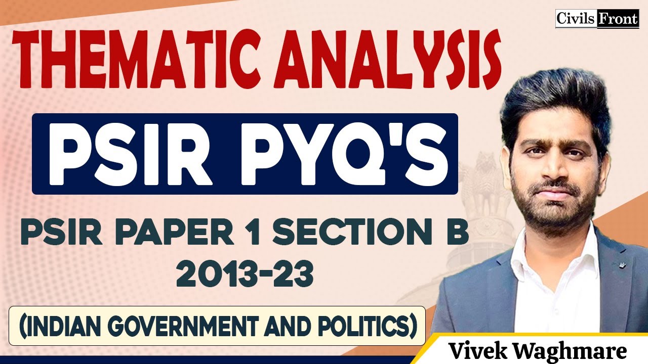 PSIR Paper 1 Section B IGP Thematic Analysis of PYQ's 2013 2023 - By ...