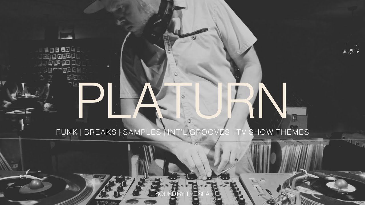 Platurn (7.7.24) Funk | Breaks | Samples | International Grooves | TV ...