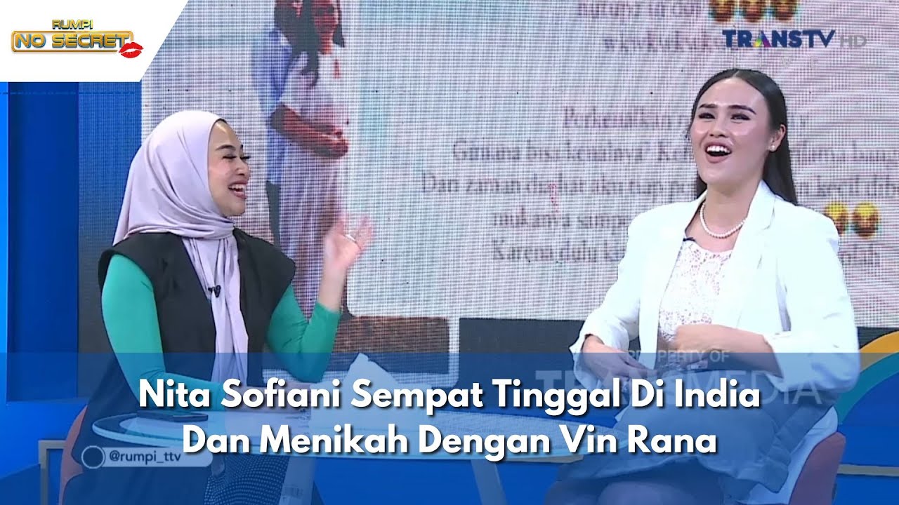 Nita Sofiani Sempat Tinggal Di India Dan Menikah Dengan Vin Rana | RUMPI (20/11/23) P2 - YouTube