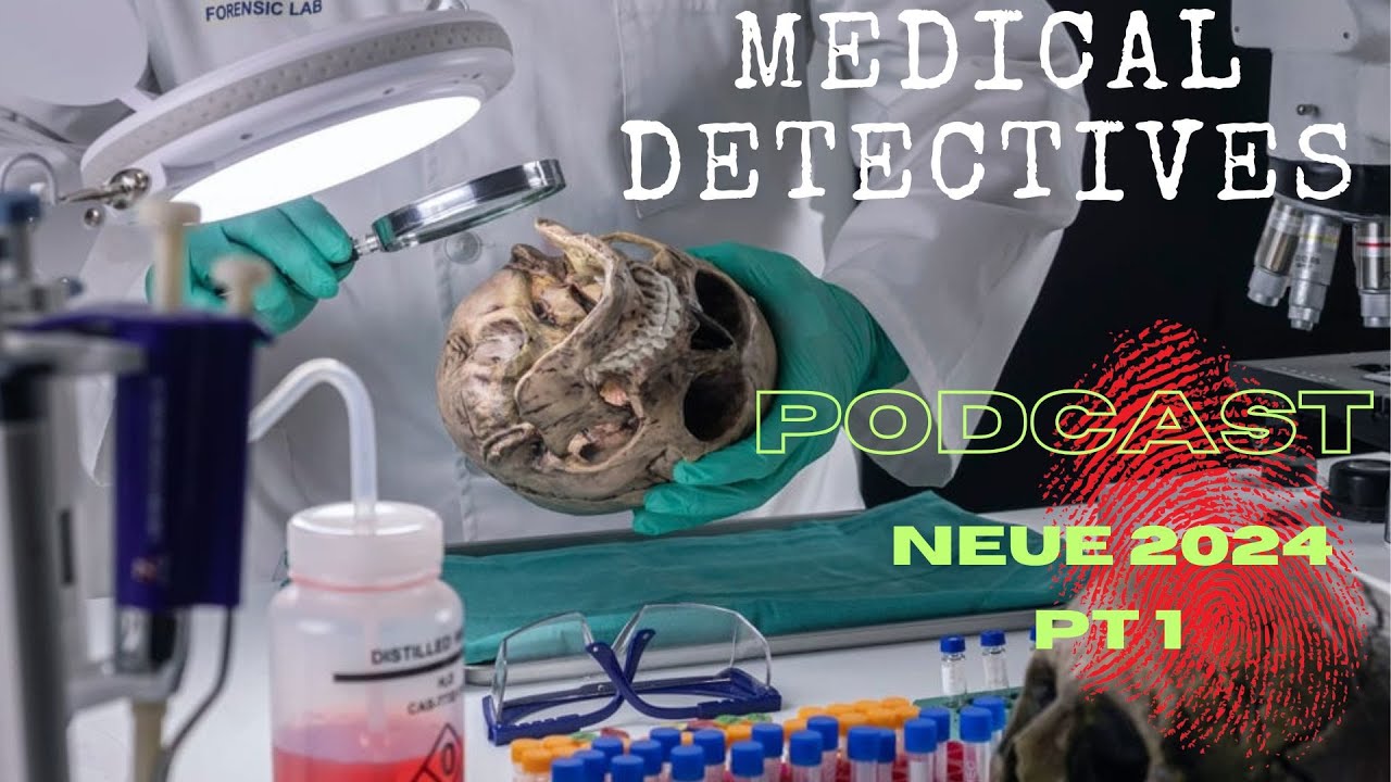 Medical Detectives | NEUE Folgen 2024 Deutsch DOKU |PODCAST Übersetzung ...