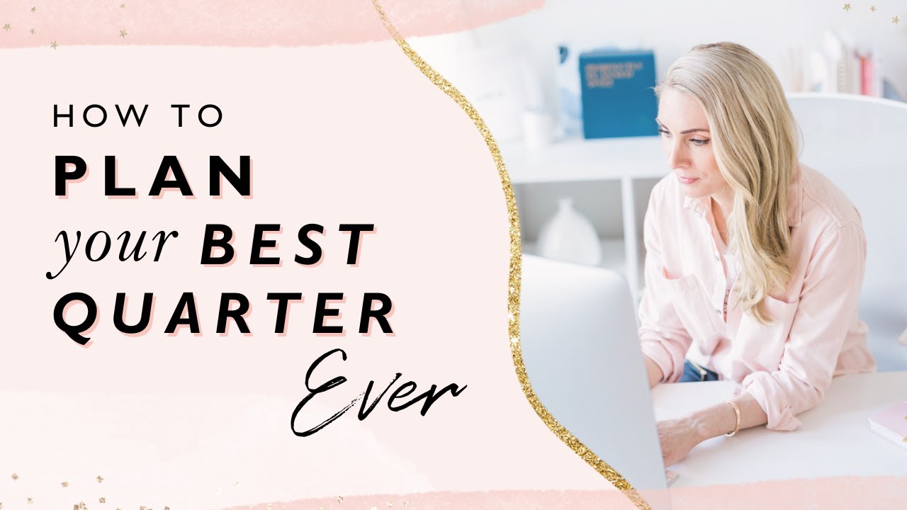 How To Plan Your Best Quarter Ever - YouTube