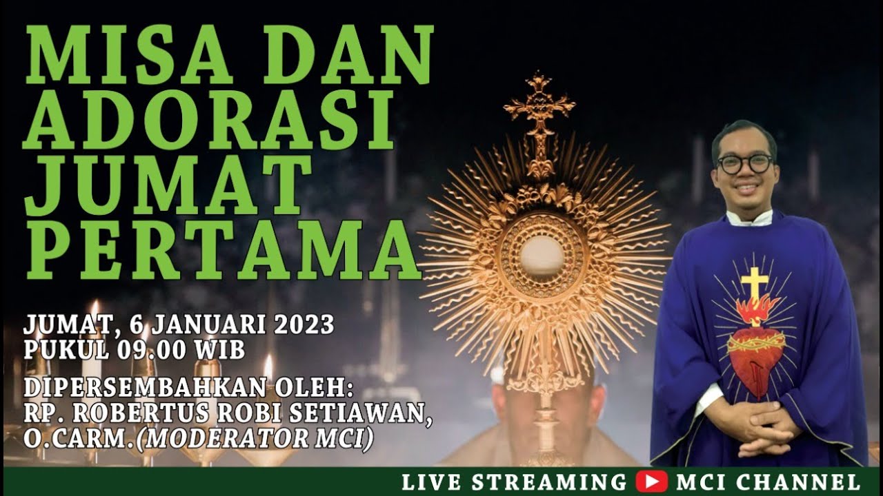 MISA DAN ADORASI JUMAT PERTAMA MCI - 6 Januari 2023 - YouTube