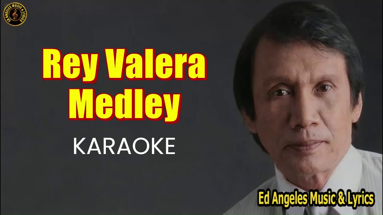 "Rey Valera Medley" Karaoke song by Rey Valera - YouTube