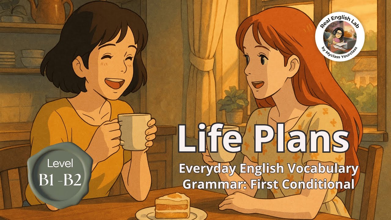 Life Plans – English Listening Practice | B1-B2 Conversation Between ...