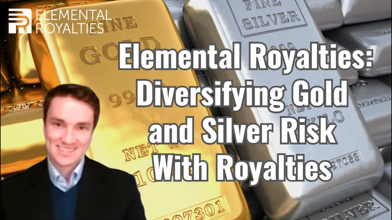 Elemental Royalties: Diversifying Gold and Silver Risk With Royalties ...