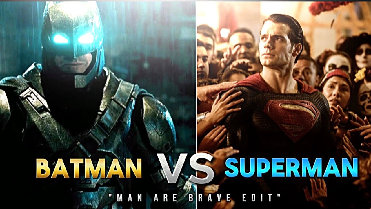 " Man Are Brave " | Batman Edit | Batman vs Superman | Bloody Mary Edit ...