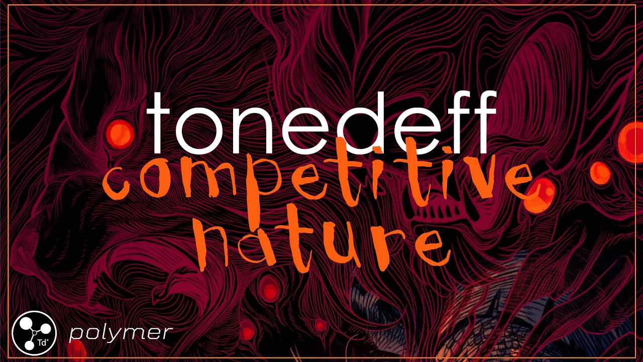 Tonedeff - "Competitive Nature" - HUNTER [EP] - YouTube