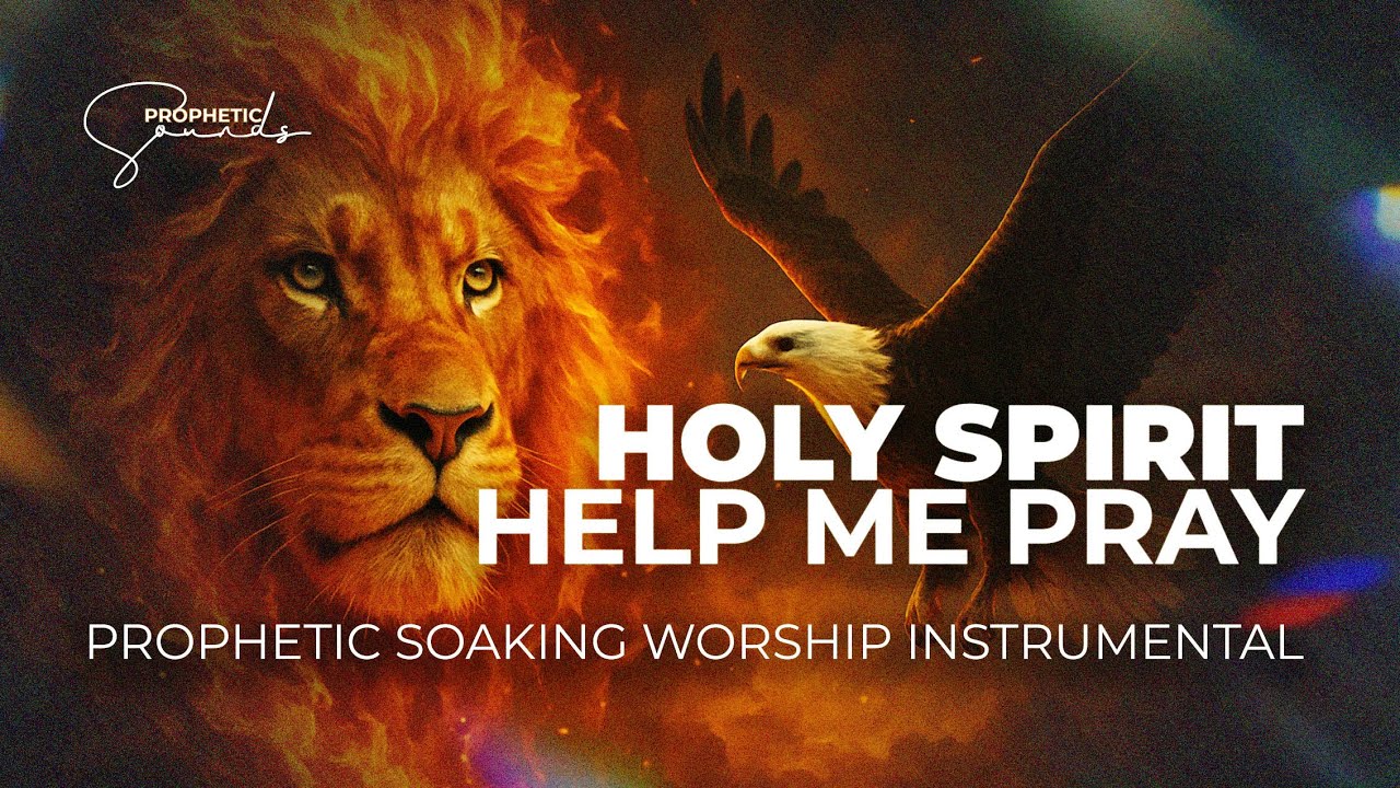 HOLY SPIRIT HELP ME PRAY | 1HR Prophetic Soaking Worship Instrumental ...