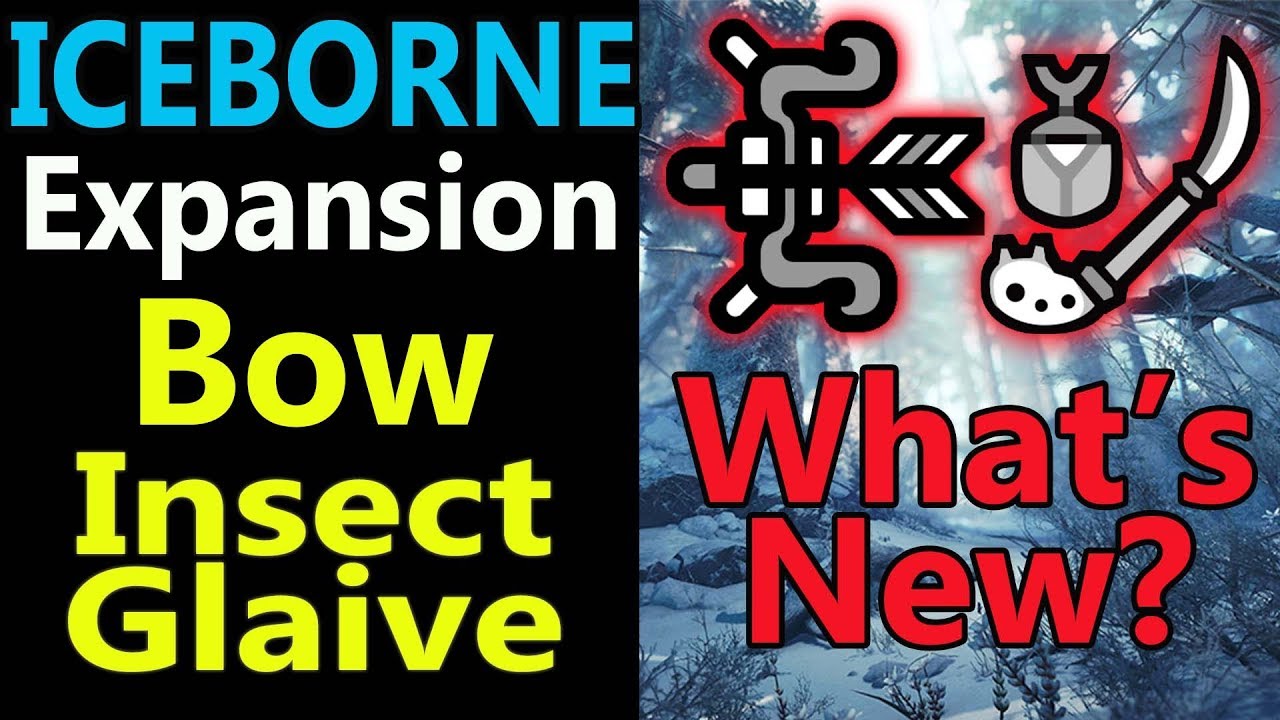 MHW: Iceborne Bow & Insect Glaive Beta Review | New Moves | Mods ...
