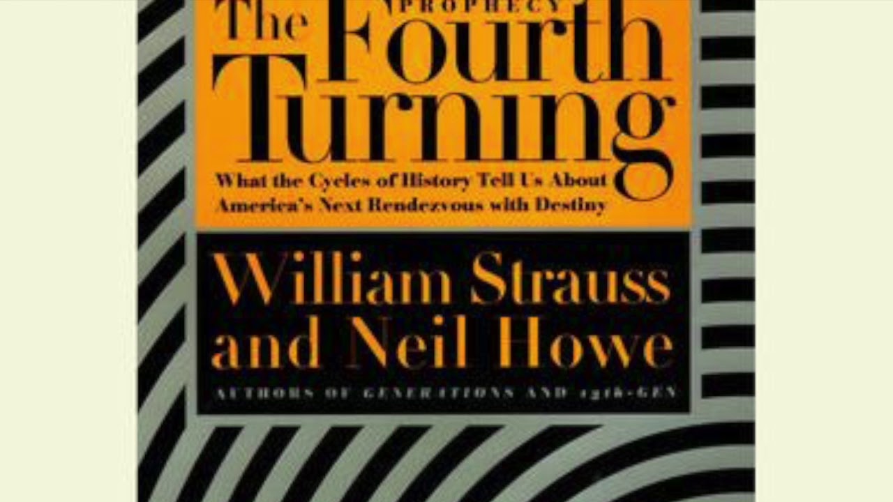The Fourth Turning Summary & Review - YouTube