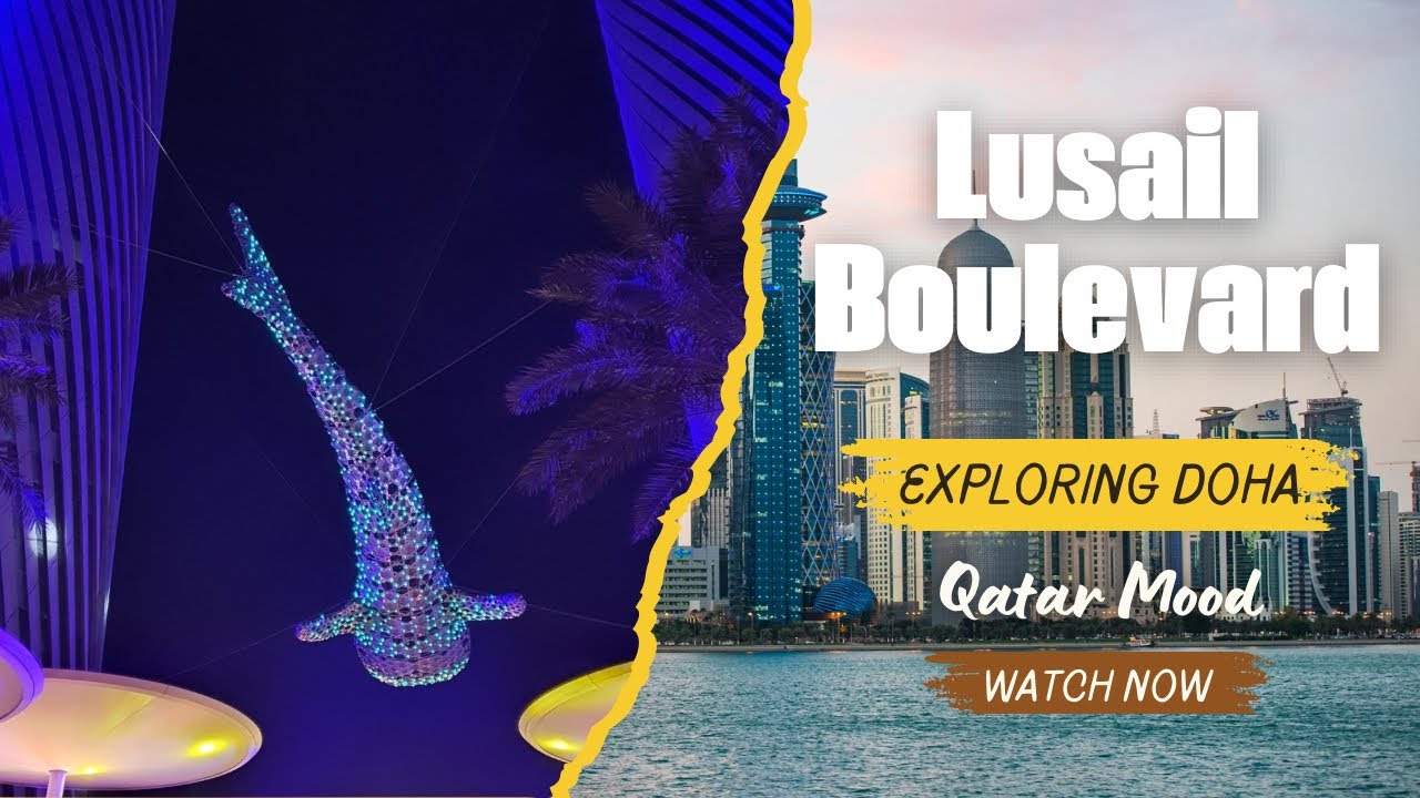 VLOG-8🇶🇦 | LUSAIL BOULEVARD ( Night View ) - YouTube