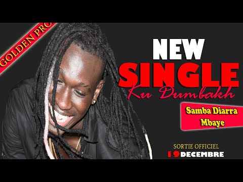 Samba Diarra Mbaye - Ku Dumbakh ft. Dabala