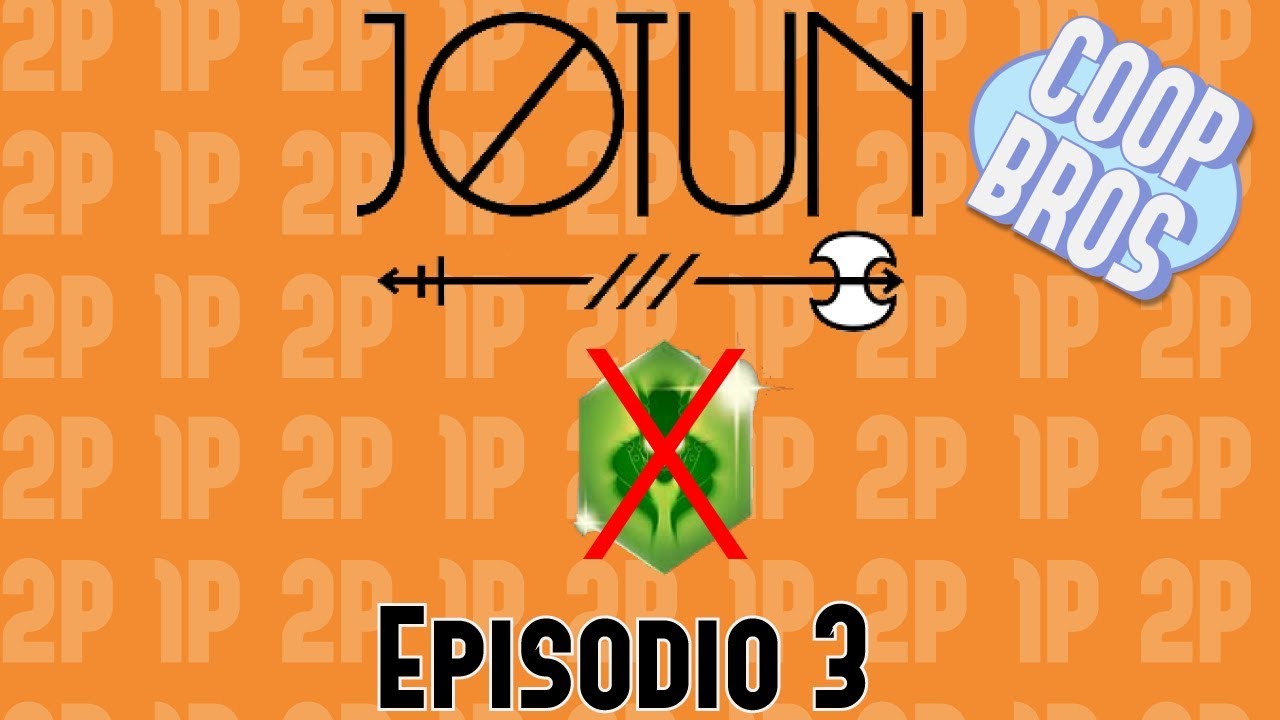 Let´s Play Jotun - GORDA SUCIA, MORITE! - Episodio 3 - Coop Bros - YouTube