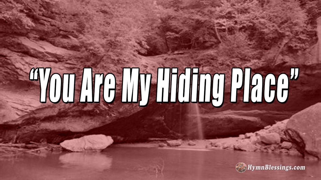 "You Are My Hiding Place" Projection Ready Hymns - YouTube