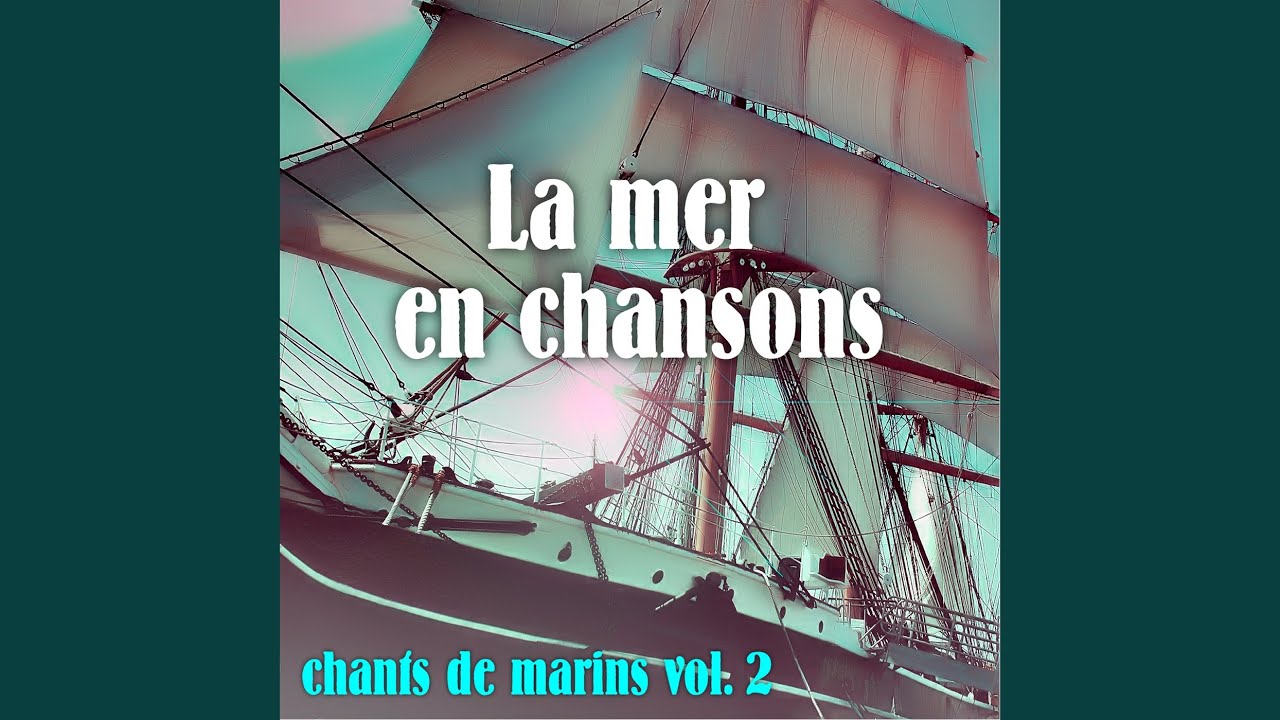 Chanson De Mer - YouTube